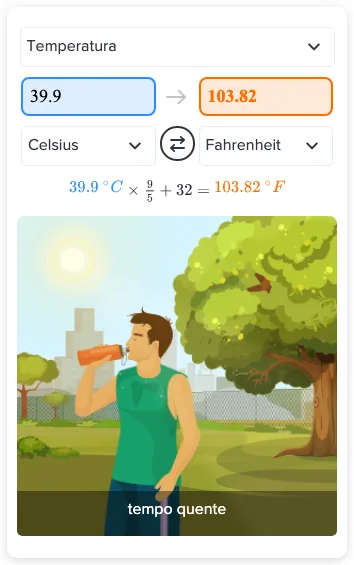 Converta 39.9 graus Celsius em Fahrenheit. - etapas & exemplos | CK-12 ...