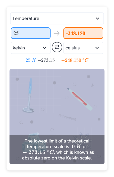 Flexi answers - What is the equivalent temperature of 25 Kelvin in ...