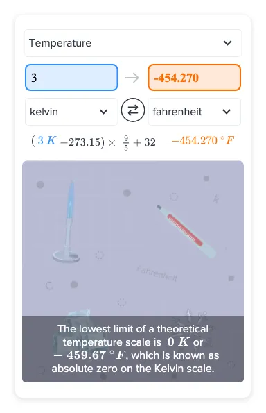 Flexi answers - Convert 3 Kelvin to Fahrenheit. | CK-12 Foundation